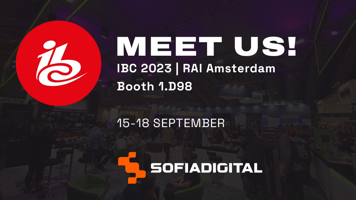 IBC 2023 - Meet us - Sofia Digital